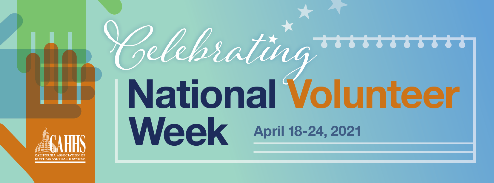 National Volunteer Week 2021 - California Hospital Association