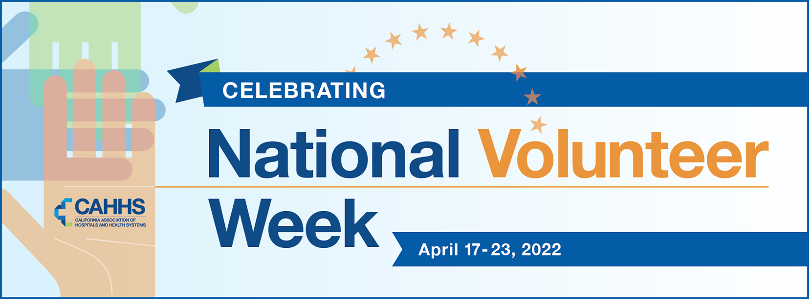 Celebrating National Volunteer Week 2022 - California Hospital Association