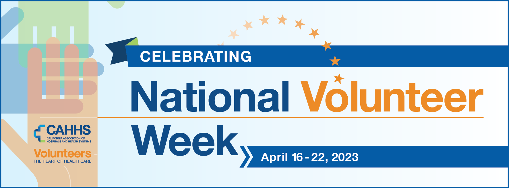 Celebrate National Volunteer Week - California Hospital Association