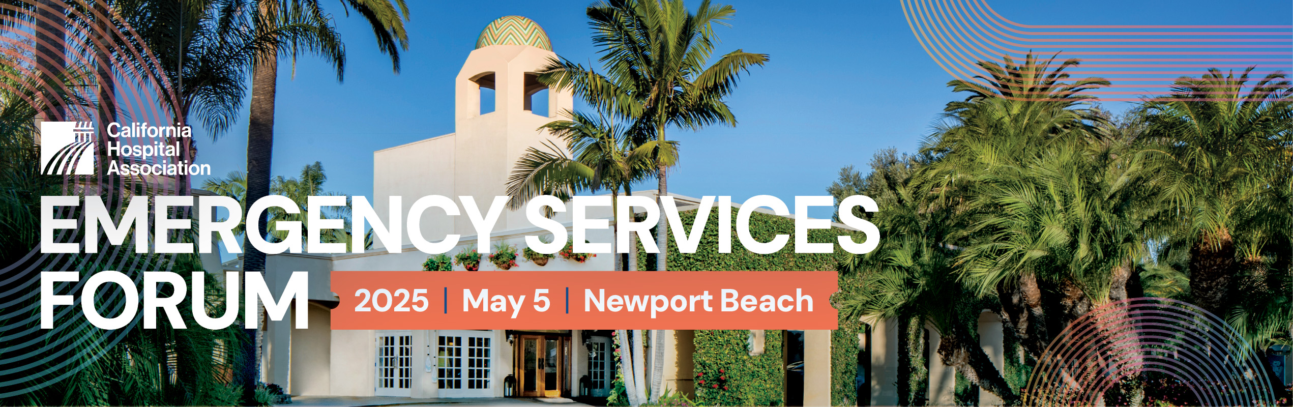 2025 Emergency Services Forum - California Hospital Association